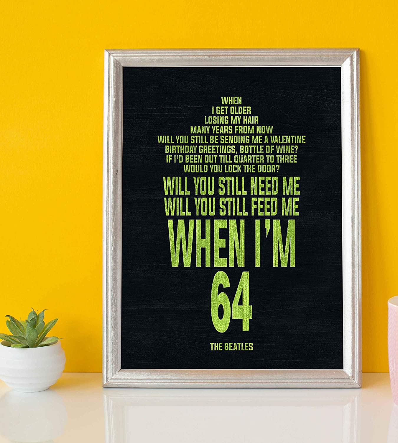 "When I'm 64"by The Beatles 8x10 - AmLuxGifts