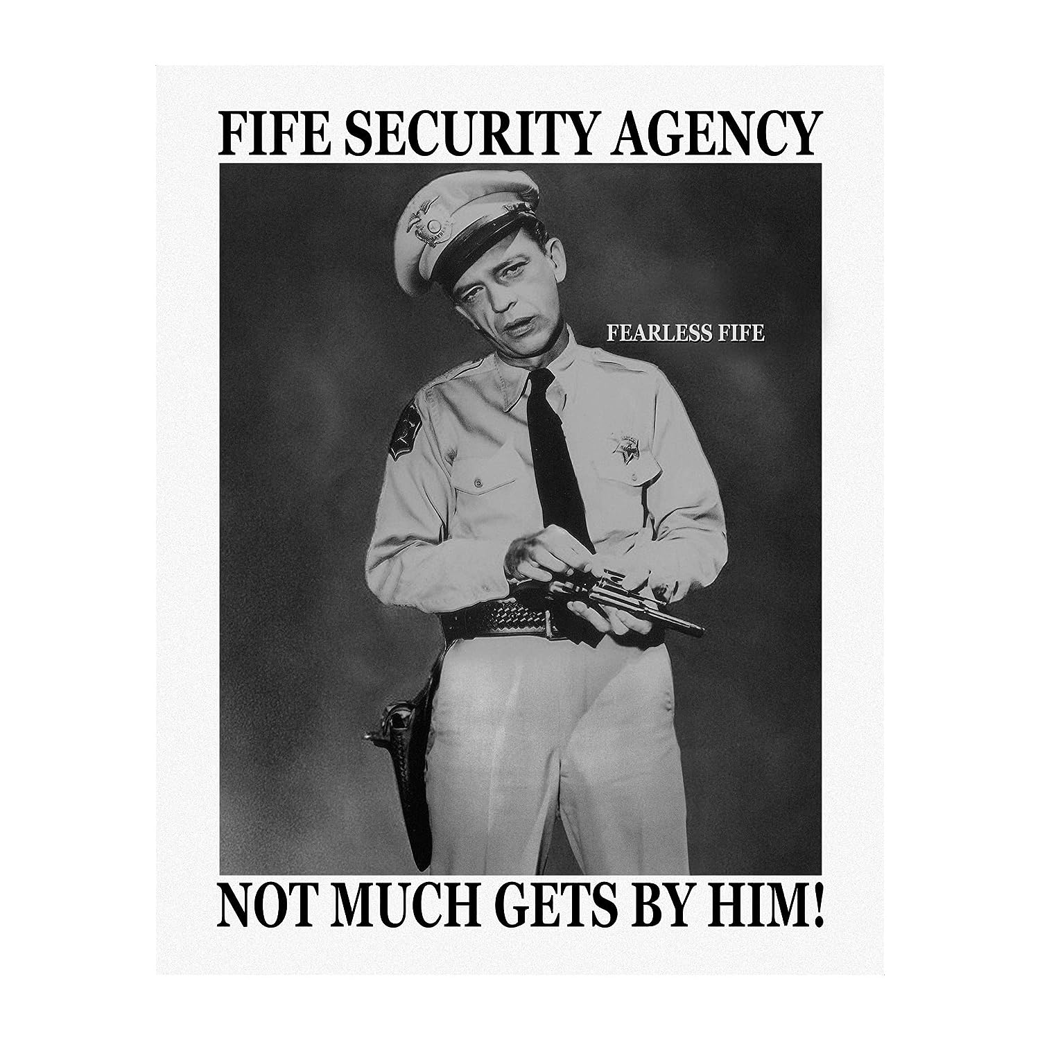 Fife Security Agency-Not Much Gets By Him Vintage T.V. Photo Print-8 x ...