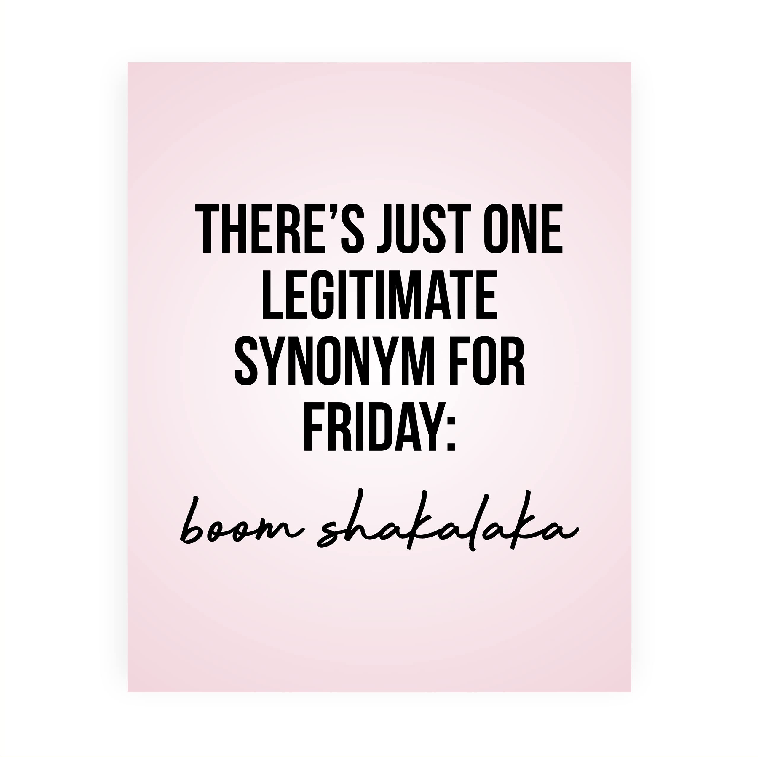 One Synonym for Friday-Boom Shakalaka Funny Office Wall Decor Sign -8 ...