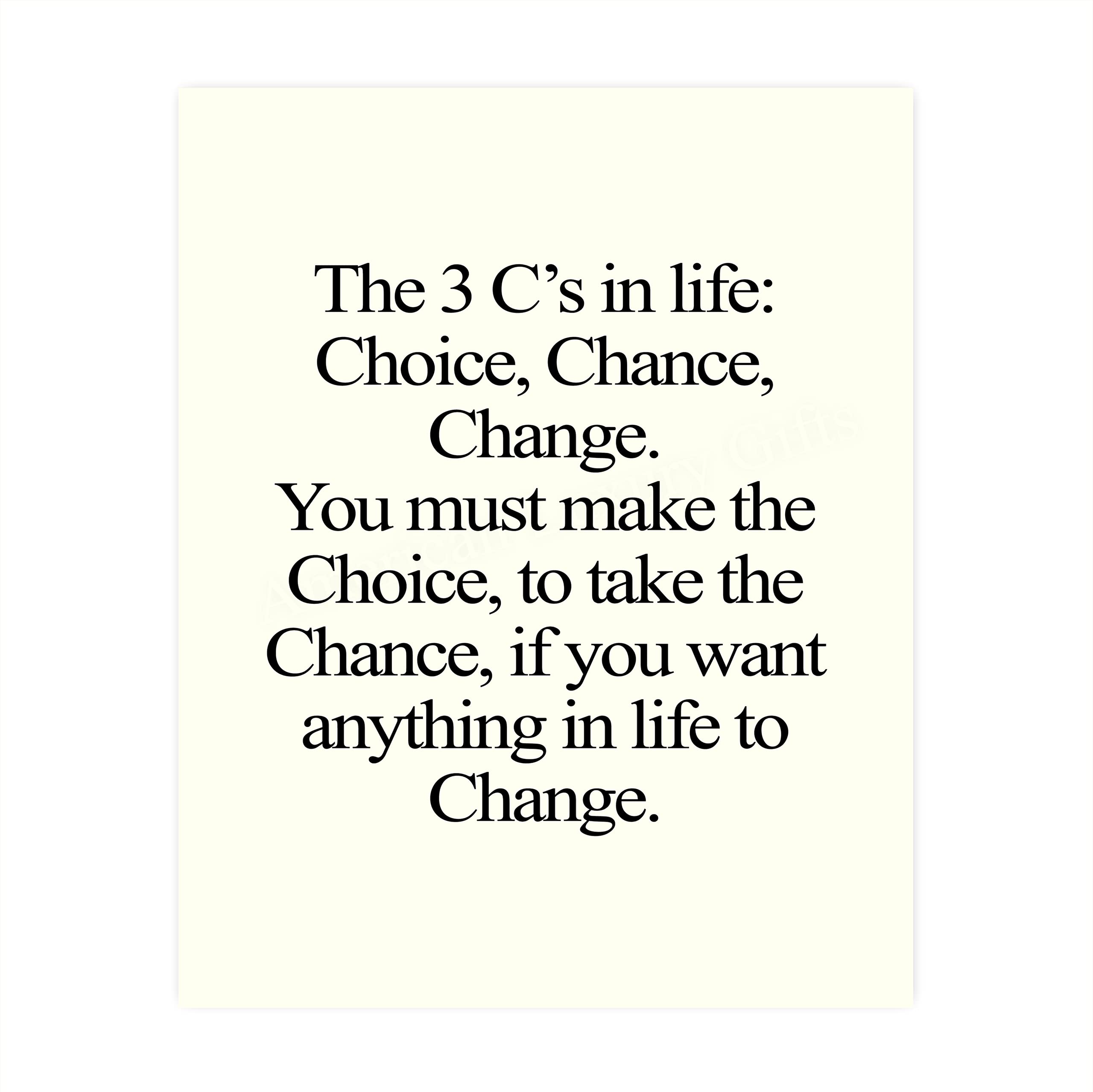 3 C's in Life: Choice, Chance, Change Motivational Quotes Wall Sign -8 ...