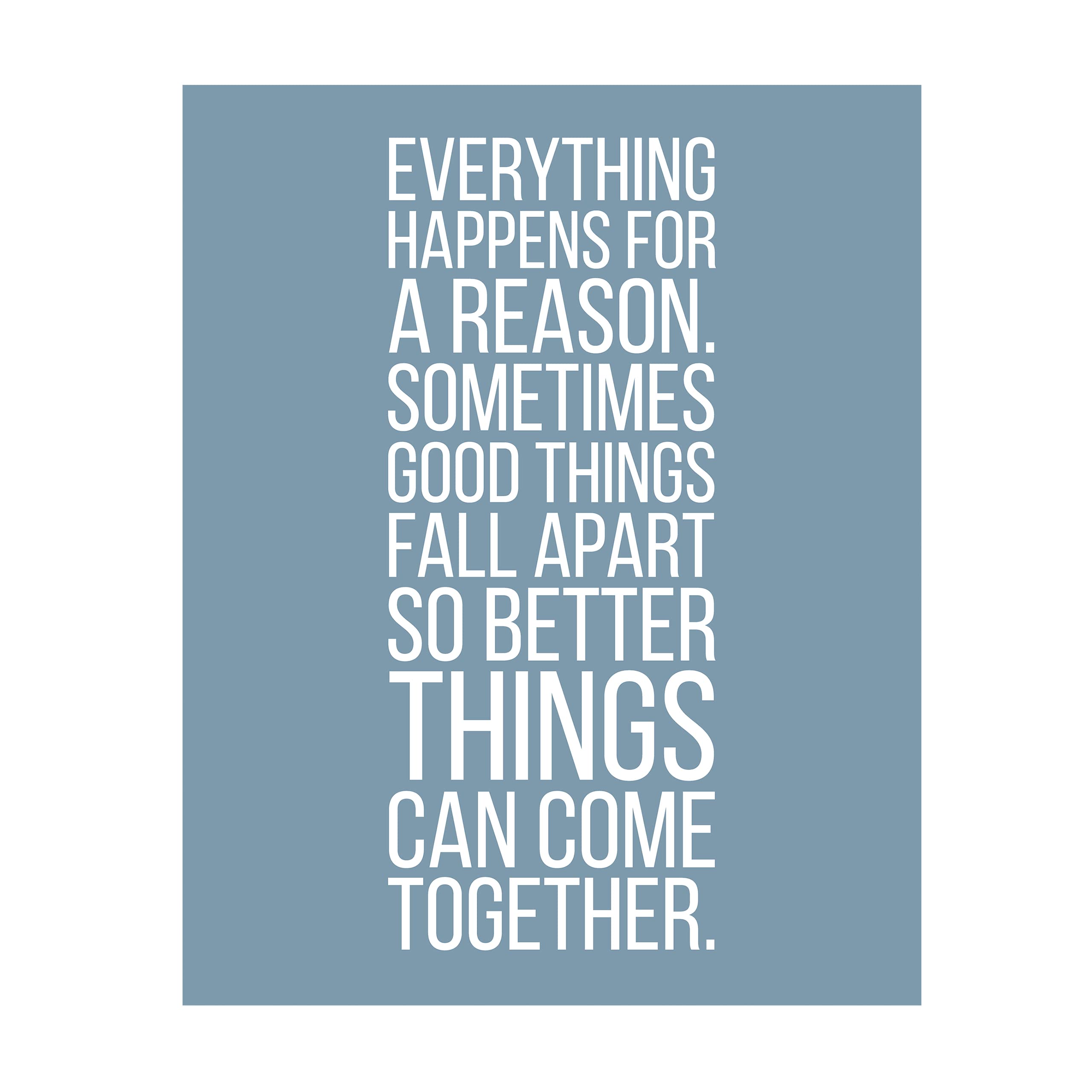 Reasons For Everything Quotes Ever Felt Heavy… For No Reason? It's
