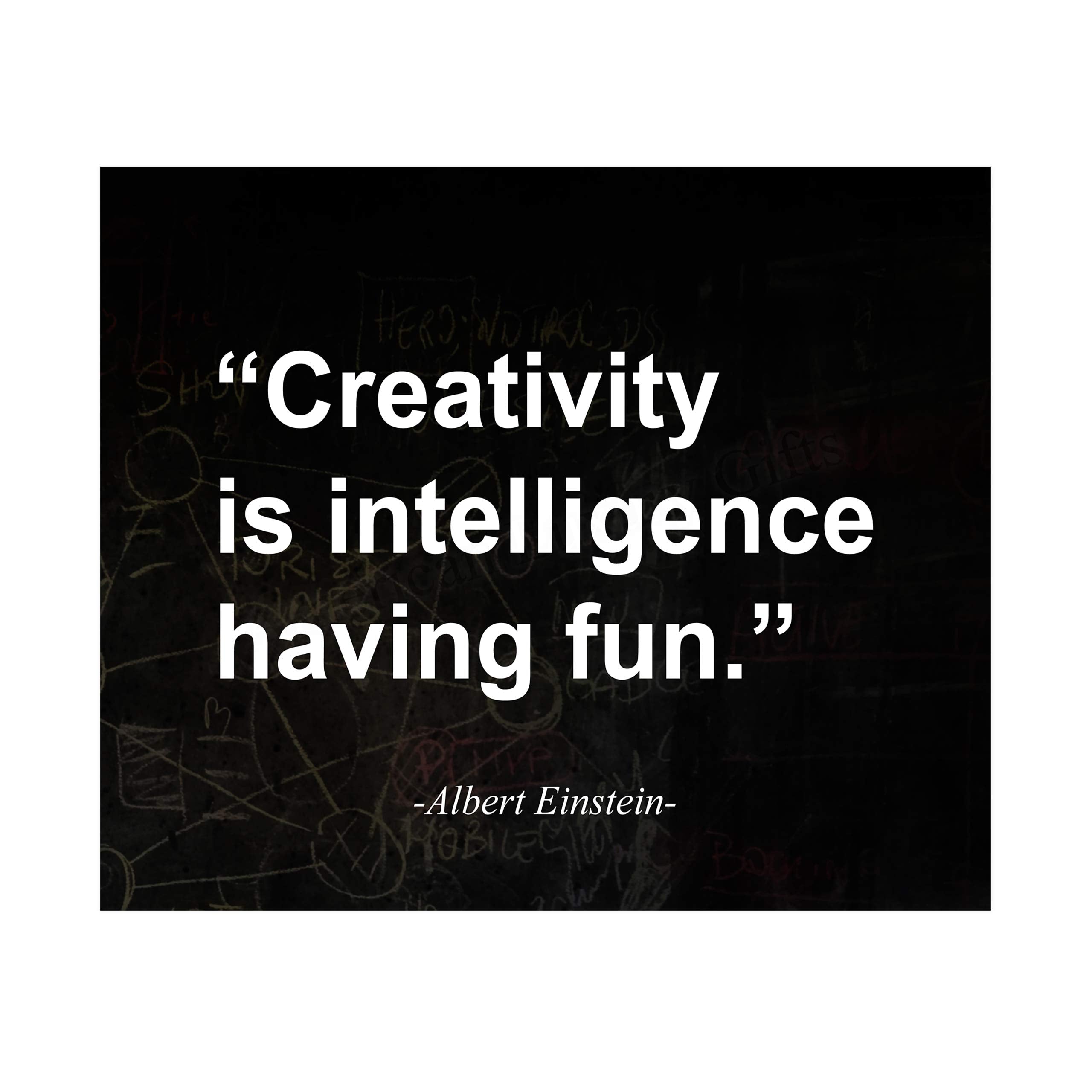 Albert Einstein Quotes-"Creativity Is Intelligence Having Fun" Motivat ...