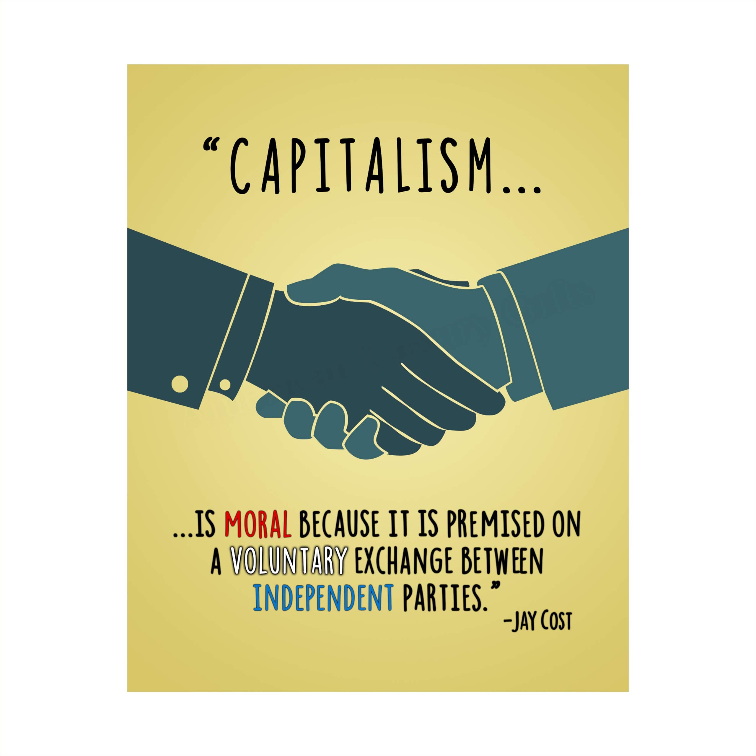 Capitalism-Voluntary Exchange Between Independent Parties-8 x 10" Poli ...