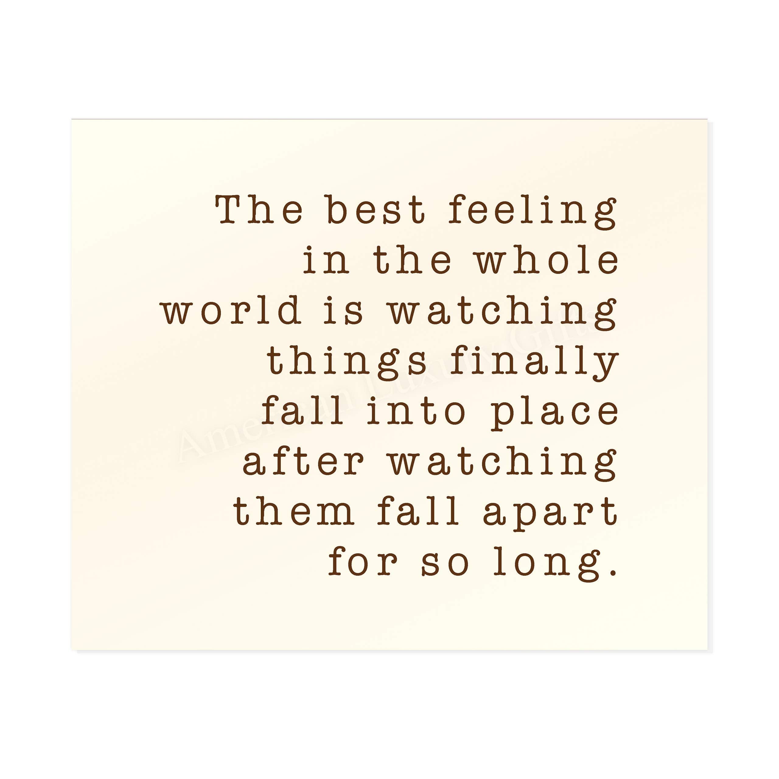 Best Feeling In Whole World-Watching Things Fall Into Place Inspiratio ...