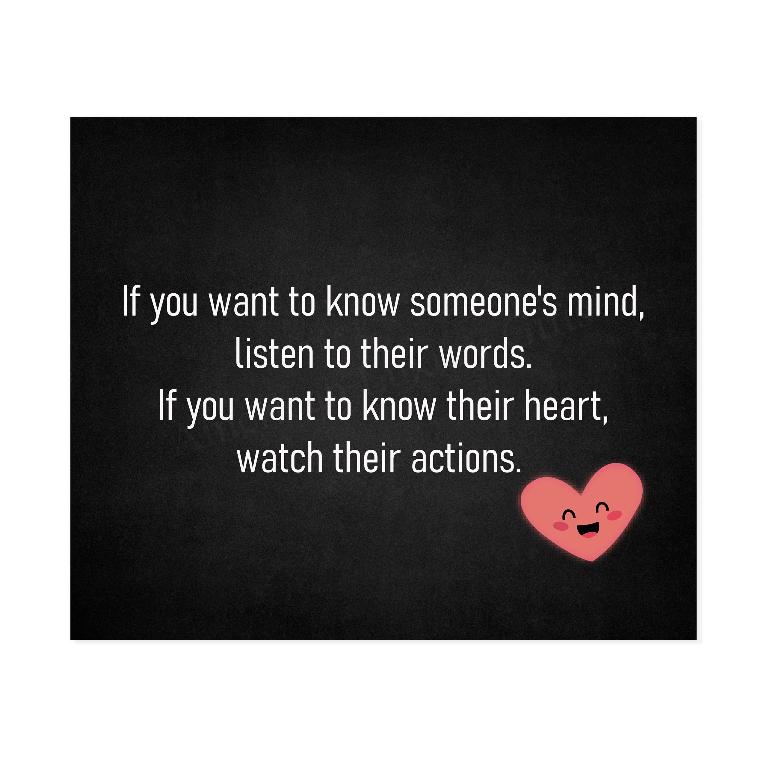 Want To Know Someone's Heart-Watch Their Actions Inspirational Wall Ar ...