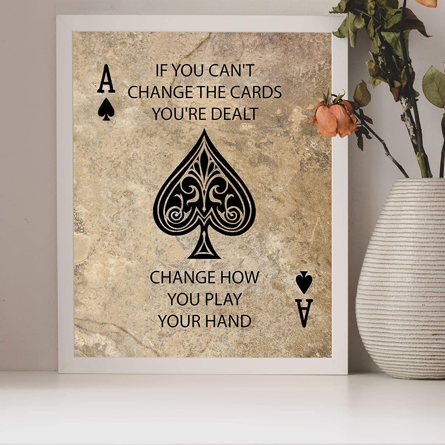 "Can't Change the Cards You're Dealt-Change How Play Your Hand" 8x10 ...